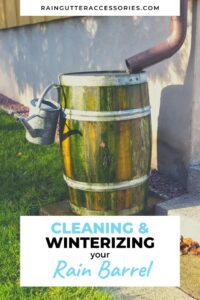 Cleaning & Winterizing Your Rain Barrel
